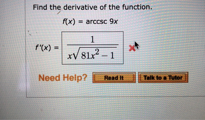 Solved Find the derivative of the function. f(x) = arccsc 9x | Chegg.com