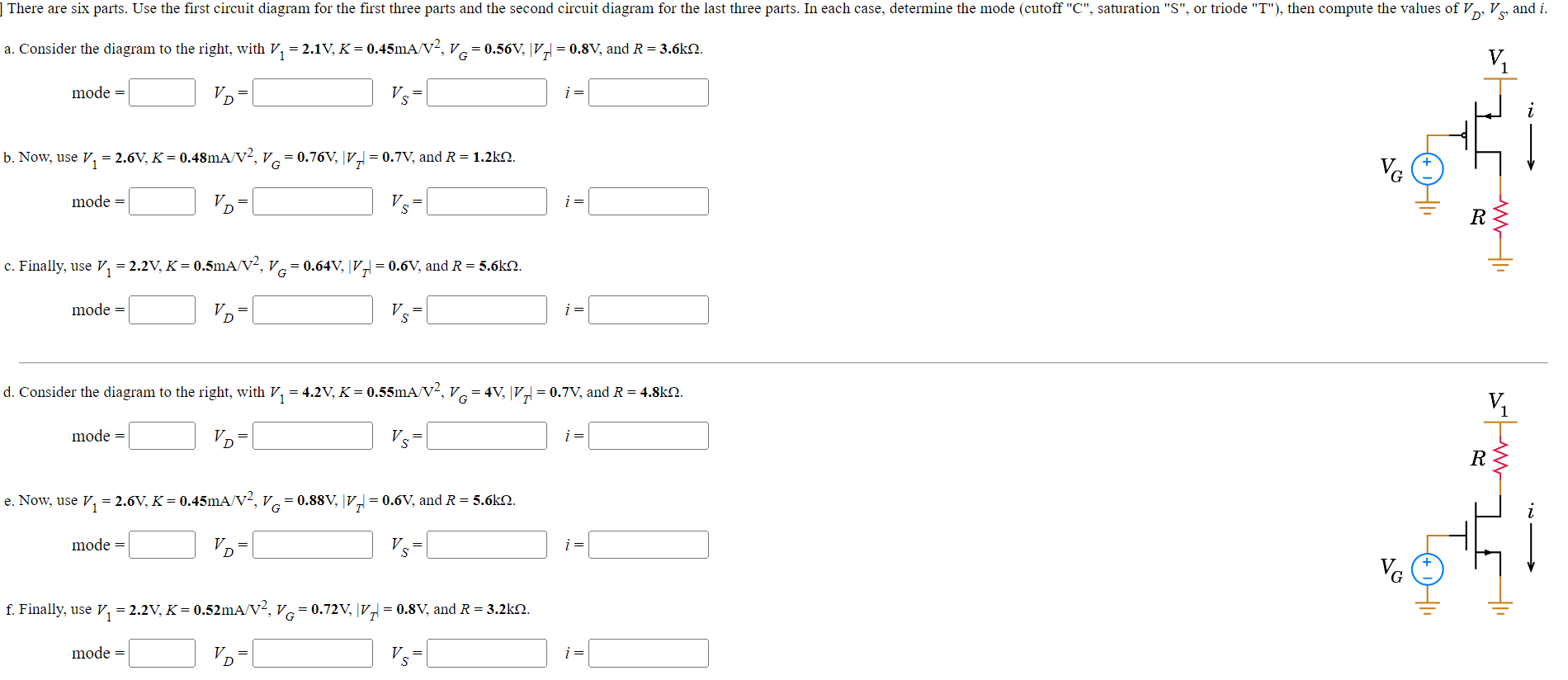 Solved mode=VD=VS= b. Now, use V1=2.6 V,K=0.48 mA/V2,VG=0.76 | Chegg.com