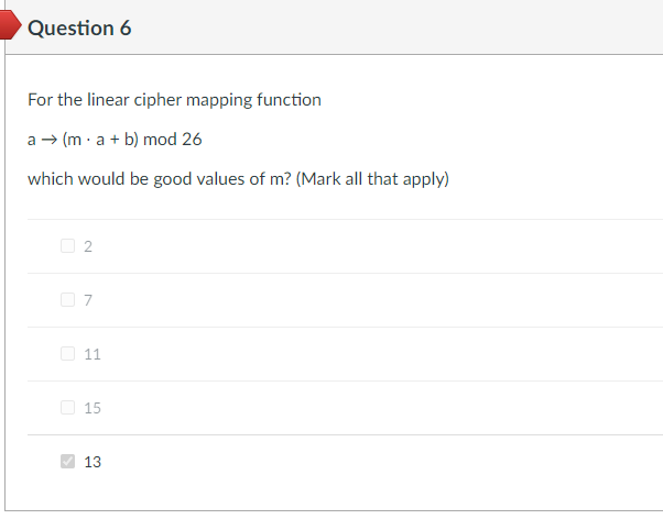 Solved For the linear cipher mapping function a→(m⋅a+b)mod26 | Chegg.com