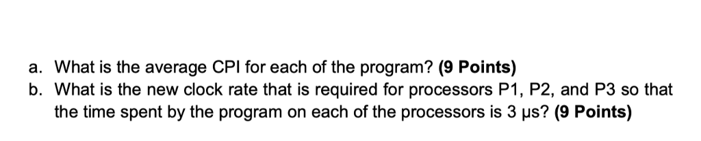 Solved 5. The below table shows three different processors | Chegg.com