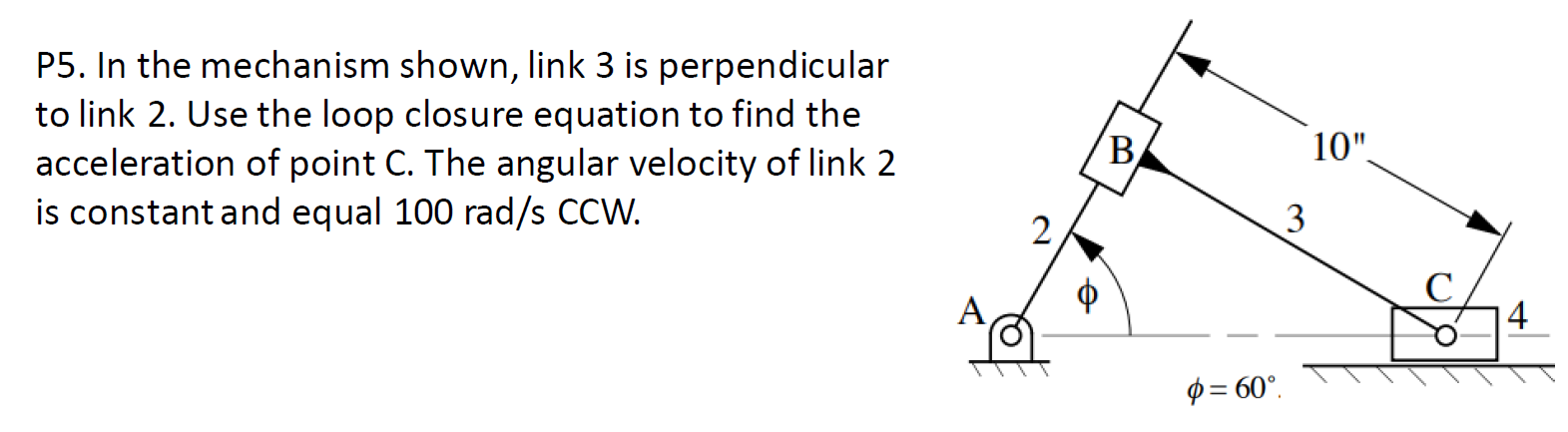 Solved P5. In the mechanism shown, link 3 is perpendicular | Chegg.com