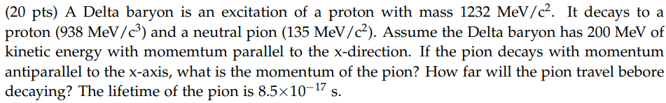 Solved (20 pts) A Delta baryon is an excitation of a proton | Chegg.com