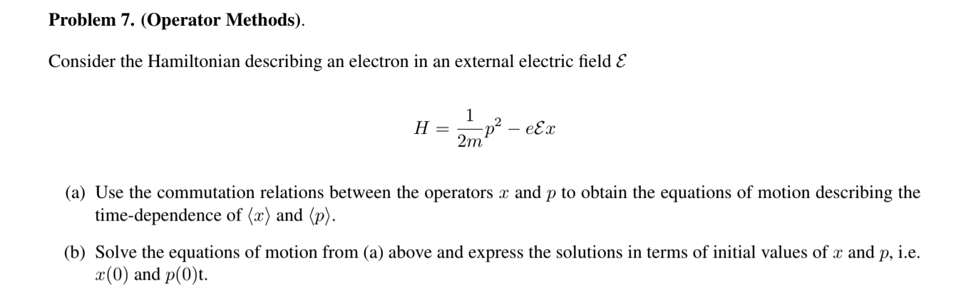 Solved Problem 7. (Operator Methods). Consider the | Chegg.com