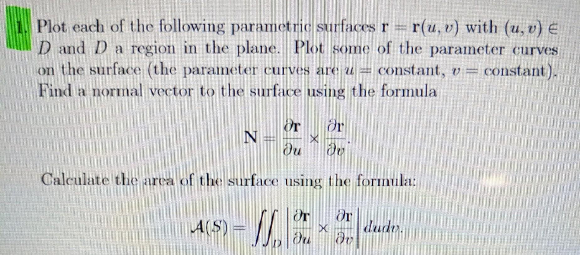 Solved 1. Plot each of the following parametric surfaces | Chegg.com