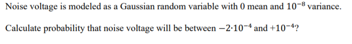 Solved Noise voltage is modeled as a Gaussian random | Chegg.com