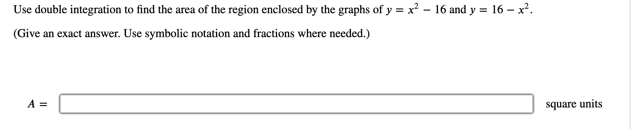 Solved Use double integration to find the area of the region | Chegg.com