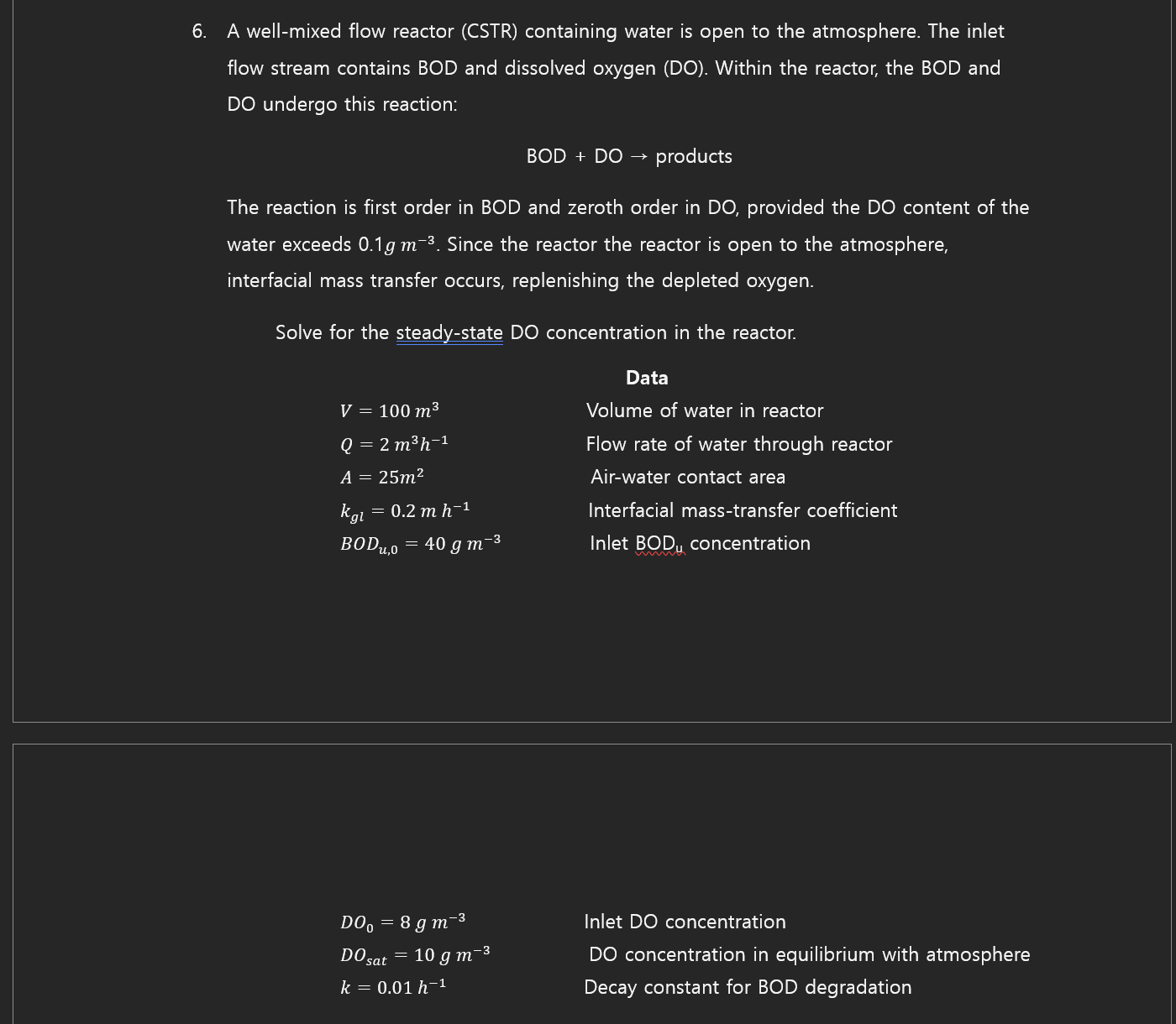 Solved 6. A well-mixed flow reactor (CSTR) containing water | Chegg.com