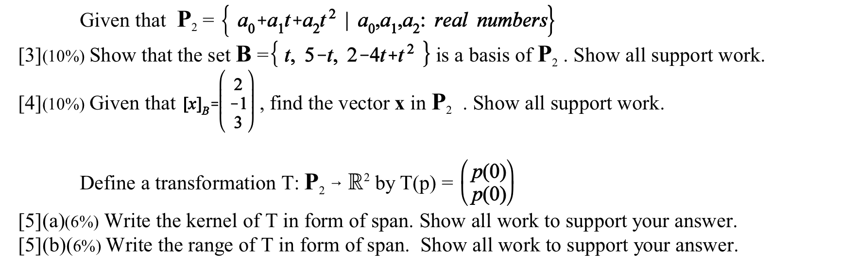 Solved Given that P2={a0+a1t+a2t2∣a0,a1,a2: real numbers } | Chegg.com