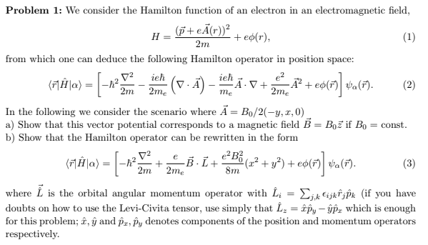 Solved H=2m(p+eA(r))2+eϕ(r), from which one can deduce the | Chegg.com