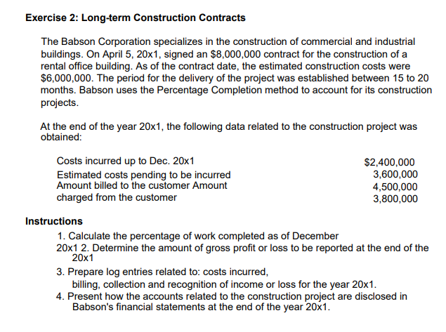 Exercise 2: Long-term Construction Contracts The | Chegg.com