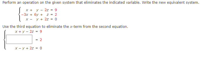 Solved Perform an operation on the given system that | Chegg.com