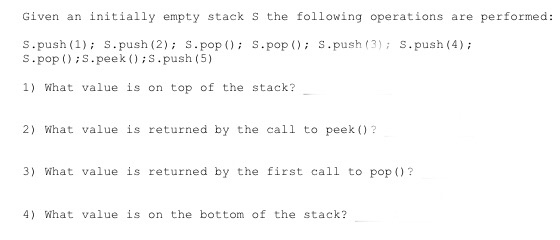 Solved Given an initially empty stack S the following | Chegg.com
