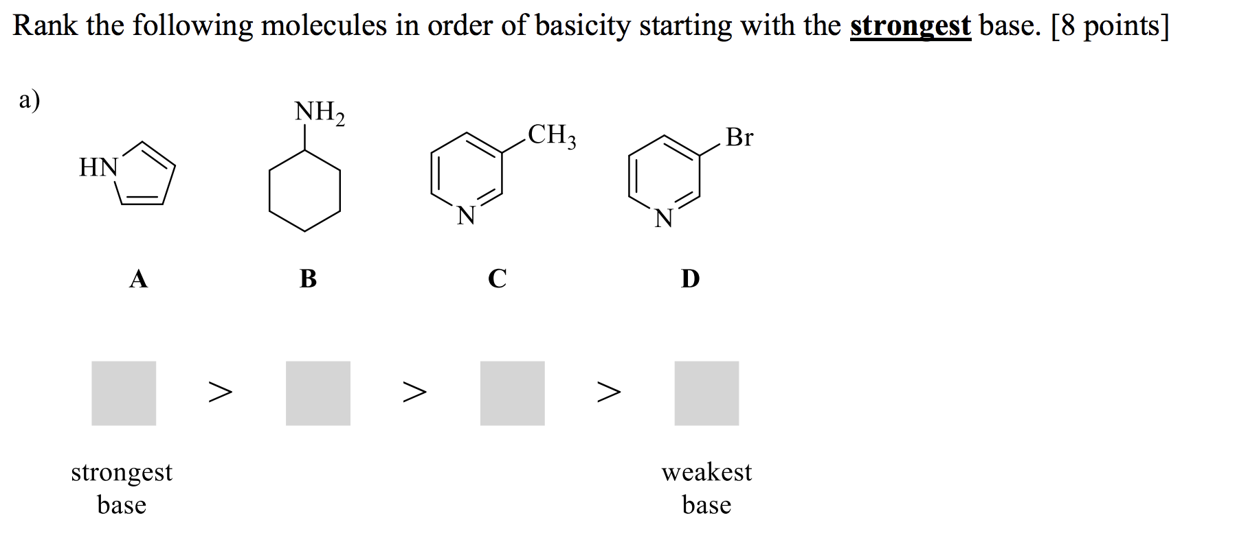 Solved Rank the following molecules in order of basicity | Chegg.com