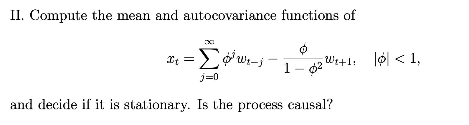 Solved II. Compute the mean and autocovariance functions of | Chegg.com