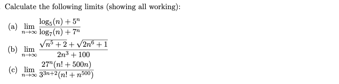 Solved Calculate the following limits (showing all working): | Chegg.com