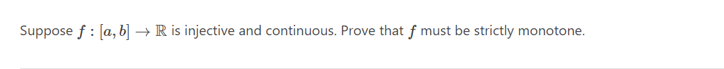 Solved Suppose f:[a,b]→R is injective and continuous. Prove | Chegg.com