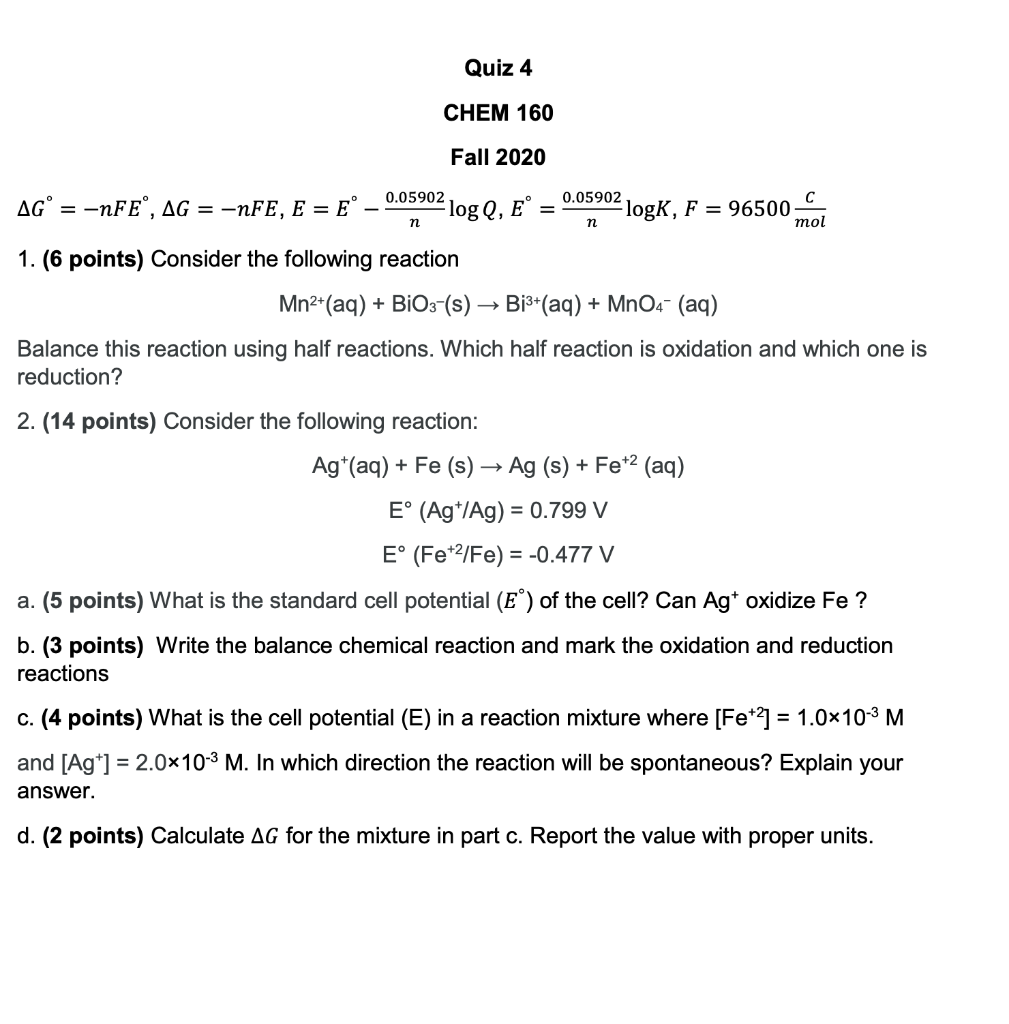 Solved Quiz 4 CHEM 160 Fall 2020 n n AG° = -nFE°, AG = -nFE, | Chegg.com