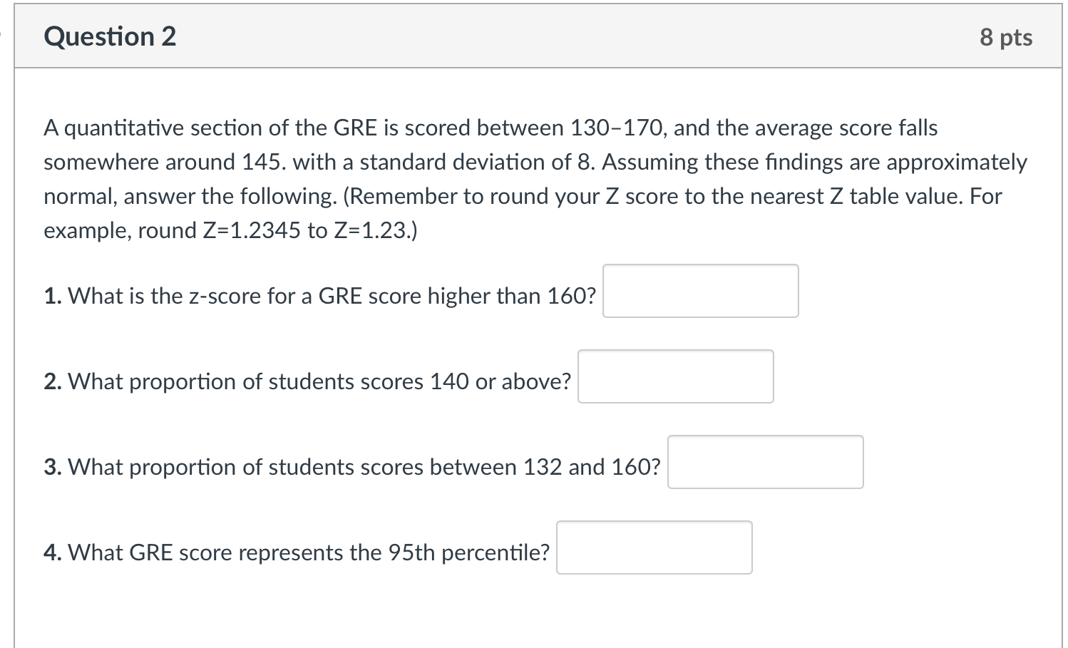 Solved A quantitative section of the GRE is scored between | Chegg.com