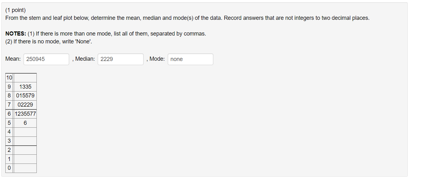 Solved om the stem and leaf plot below, determine the mean, | Chegg.com