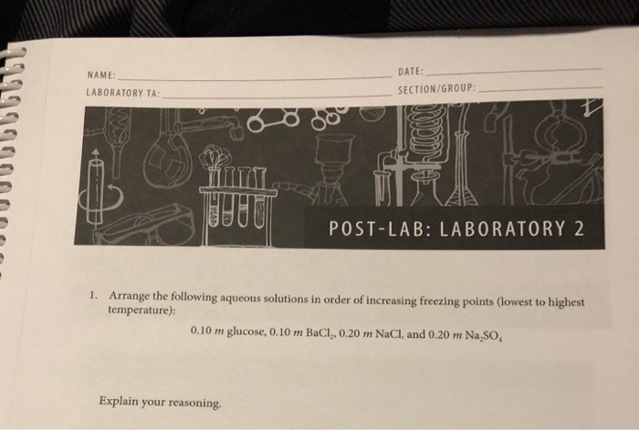 Solved DATE: NAME: LABORATORY TA SECTION/GROUP POST-LAB: | Chegg.com