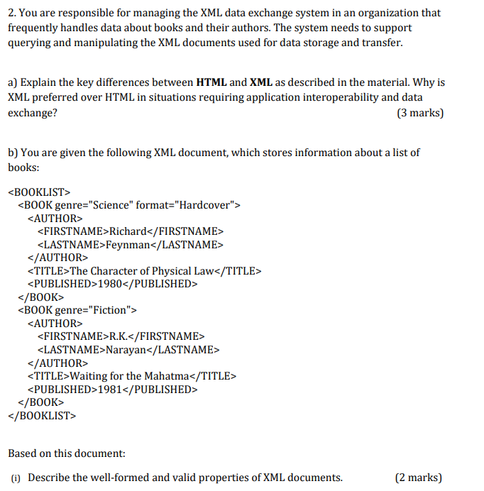 Solved 2. ﻿You are responsible for managing the XML data | Chegg.com