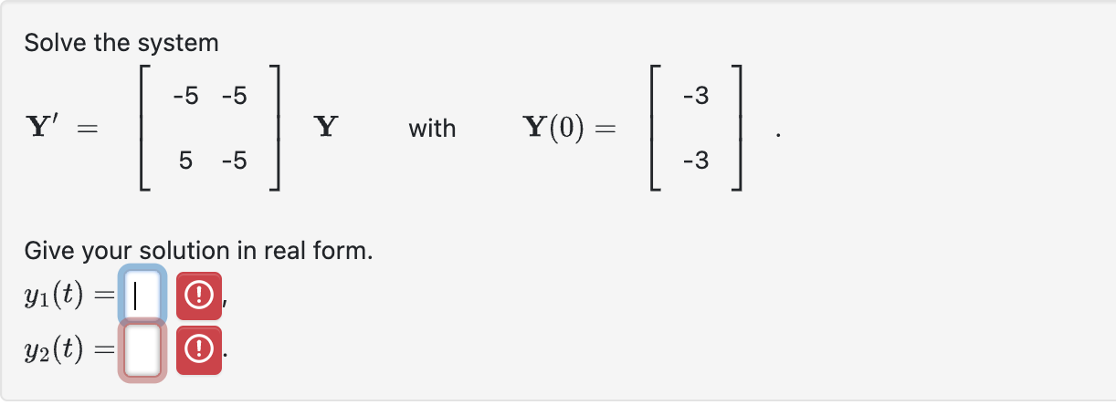 Solved Solve the systemY'=[-5-55-5],Y, ﻿with | Chegg.com