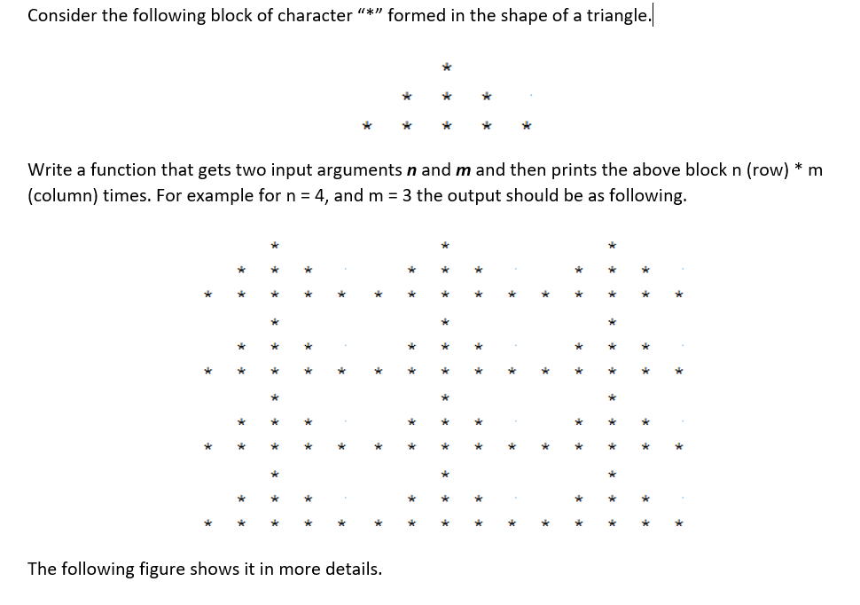 Solved Consider the following block of character "*" formed | Chegg.com