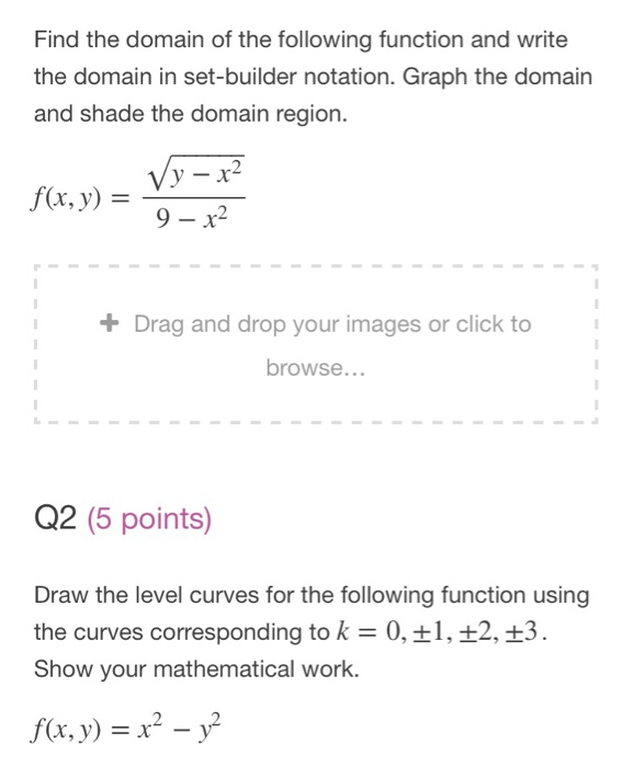 Solved Find The Domain Of The Following Function And Write