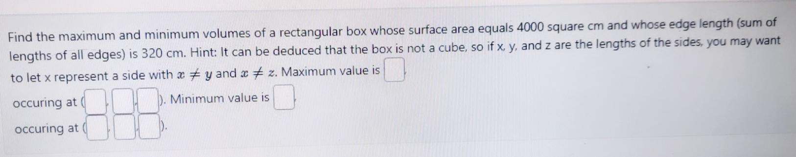 Find the maximum and minimum volumes of a rectangular | Chegg.com