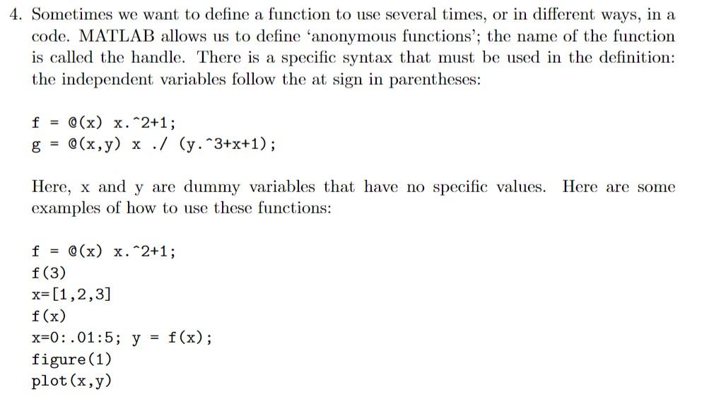 Solved 4. Sometimes we want to define a function to use | Chegg.com