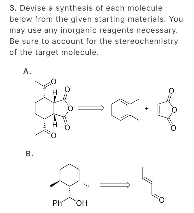 Solved 3. Devise a synthesis of each molecule below from the | Chegg.com