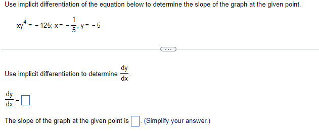 Solved Use implicit differentiation of the equation below to | Chegg.com
