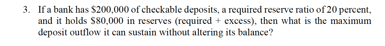 Solved 3. If a bank has $200,000 of checkable deposits, a | Chegg.com