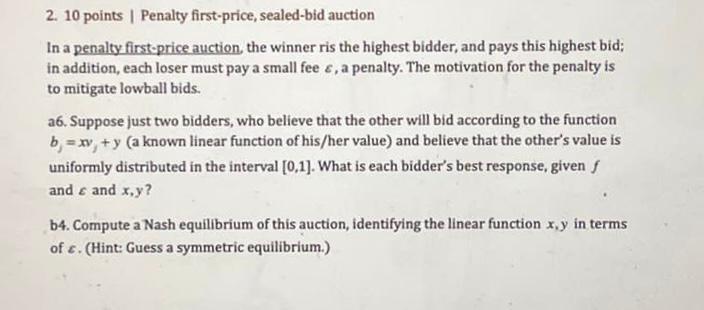 2. 10 points Penalty first-price, sealed-bid auction | Chegg.com