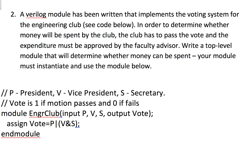 Solved 2. A verilog module has been written that implements | Chegg.com