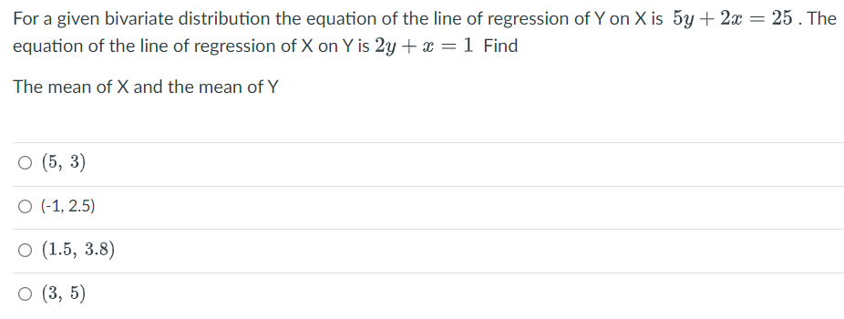 Solved For a given bivariate distribution the equation of | Chegg.com