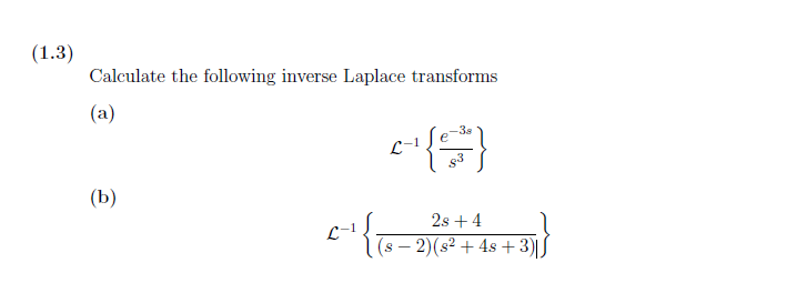 Solved Calculate the following inverse Laplace transforms | Chegg.com
