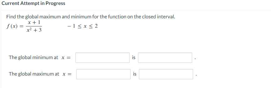 Solved Find the global maximum and minimum for the function | Chegg.com