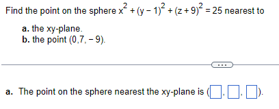Solved Find the point on the sphere x2+(y−1)2+(z+9)2=25 | Chegg.com