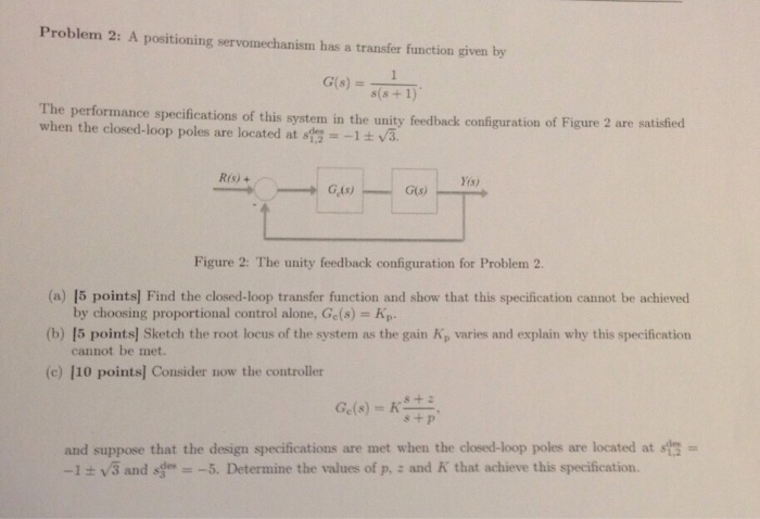 Solved Problem 2: A positioning servomechanism has a | Chegg.com