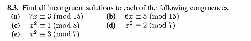 Solved 8.3. Find all incongruent solutions to each of the | Chegg.com