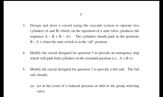Solved 3. Design and draw a circuit using the cascade system | Chegg.com