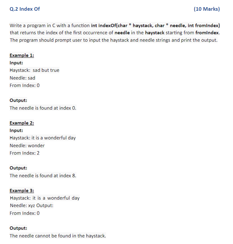 Solved Q.2 Index Of (10 Marks) Write a program in C with a | Chegg.com Solved Q.2 Index Of (10 Marks) Write a program in C with a | Chegg.com