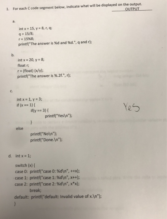 Solved 1 For Each C Code Segment Below Indicate What Will 