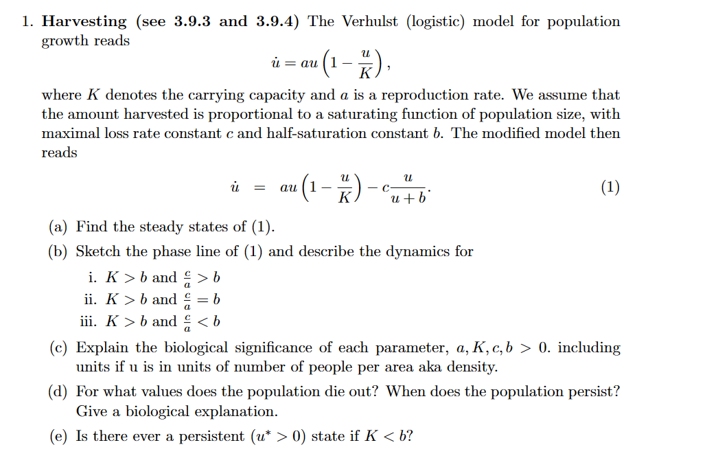 Solved Harvesting (see 3.9.3 and 3.9.4) The Verhulst | Chegg.com