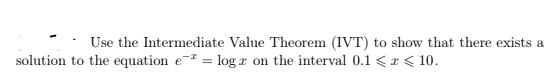 Solved Use the Intermediate Value Theorem (IVT) to show that | Chegg.com