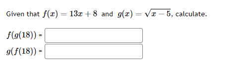 Solved Given that f(x)=13x+8 and g(x)=x−5, calculate. | Chegg.com