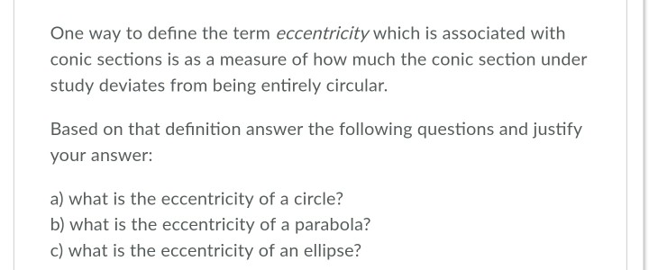 Solved One way to define the term eccentricity which is | Chegg.com