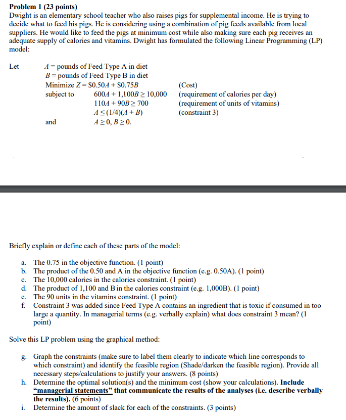 Solved Problem 1 (23 points) Dwight is an elementary school | Chegg.com