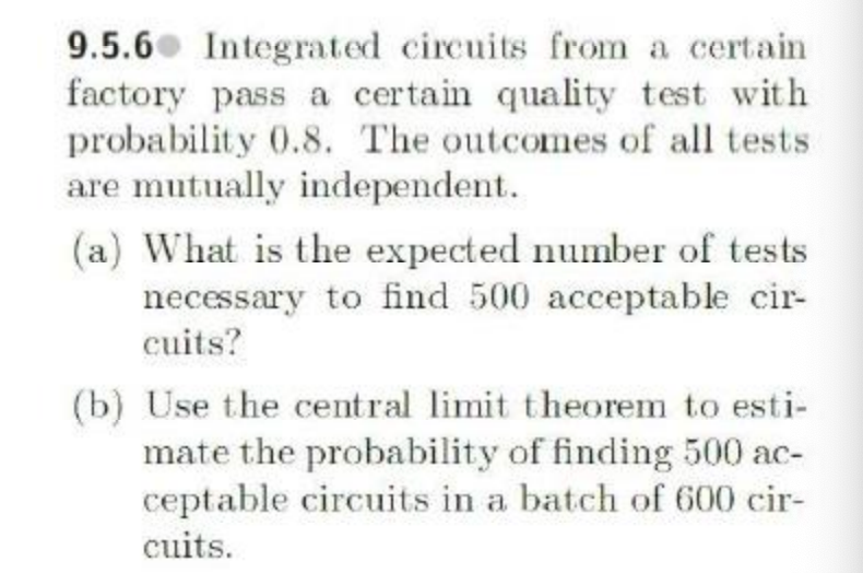9.5.6 Integrated circuits from a certain factory pass | Chegg.com